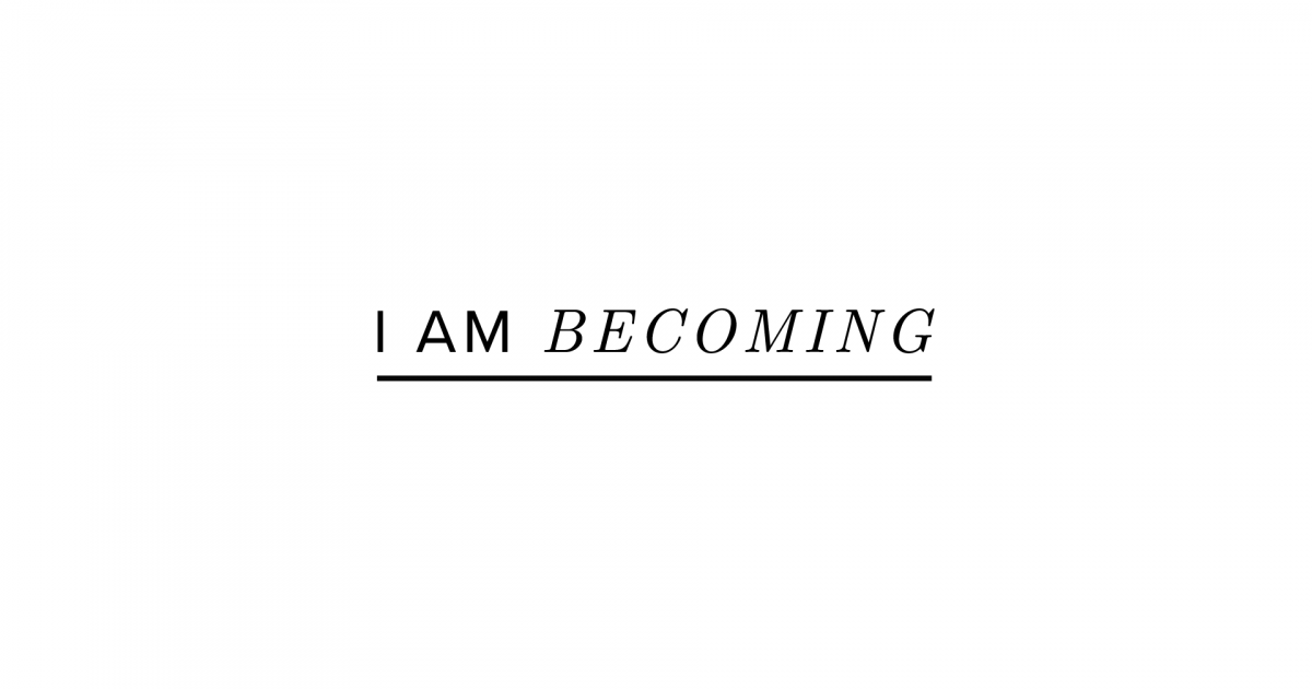 I Am Becoming – Chicago Tabernacle
