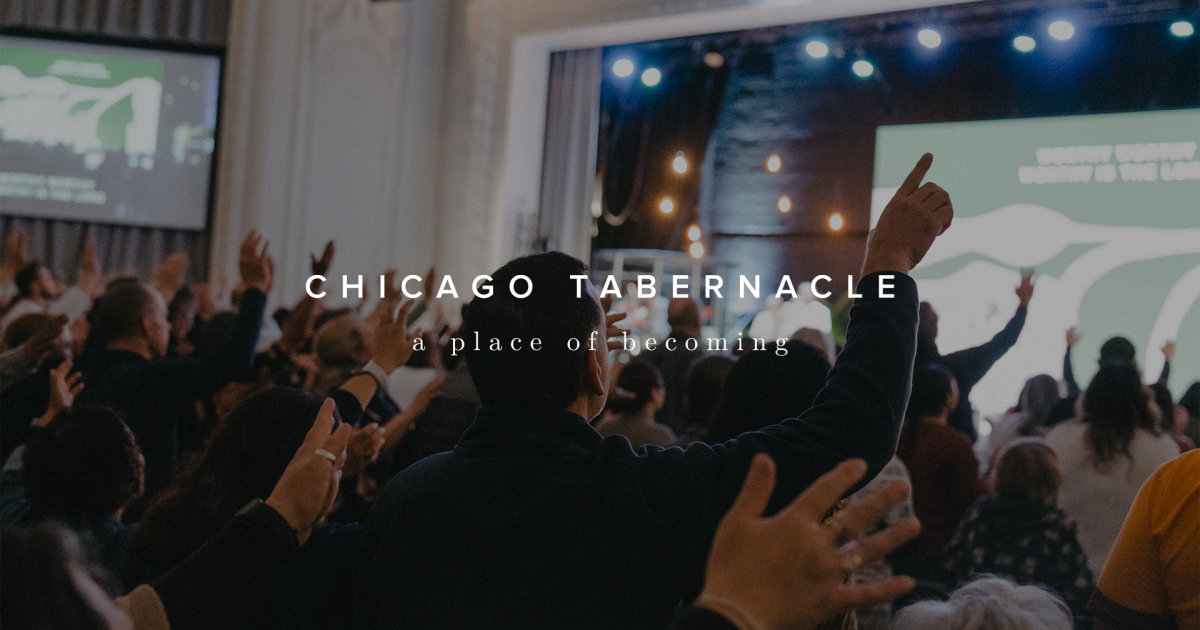 Sunday Service – Chicago Tabernacle