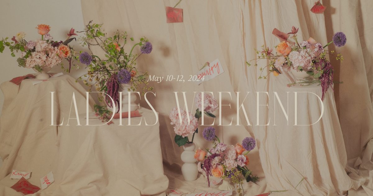 Ladies Weekend – Chicago Tabernacle